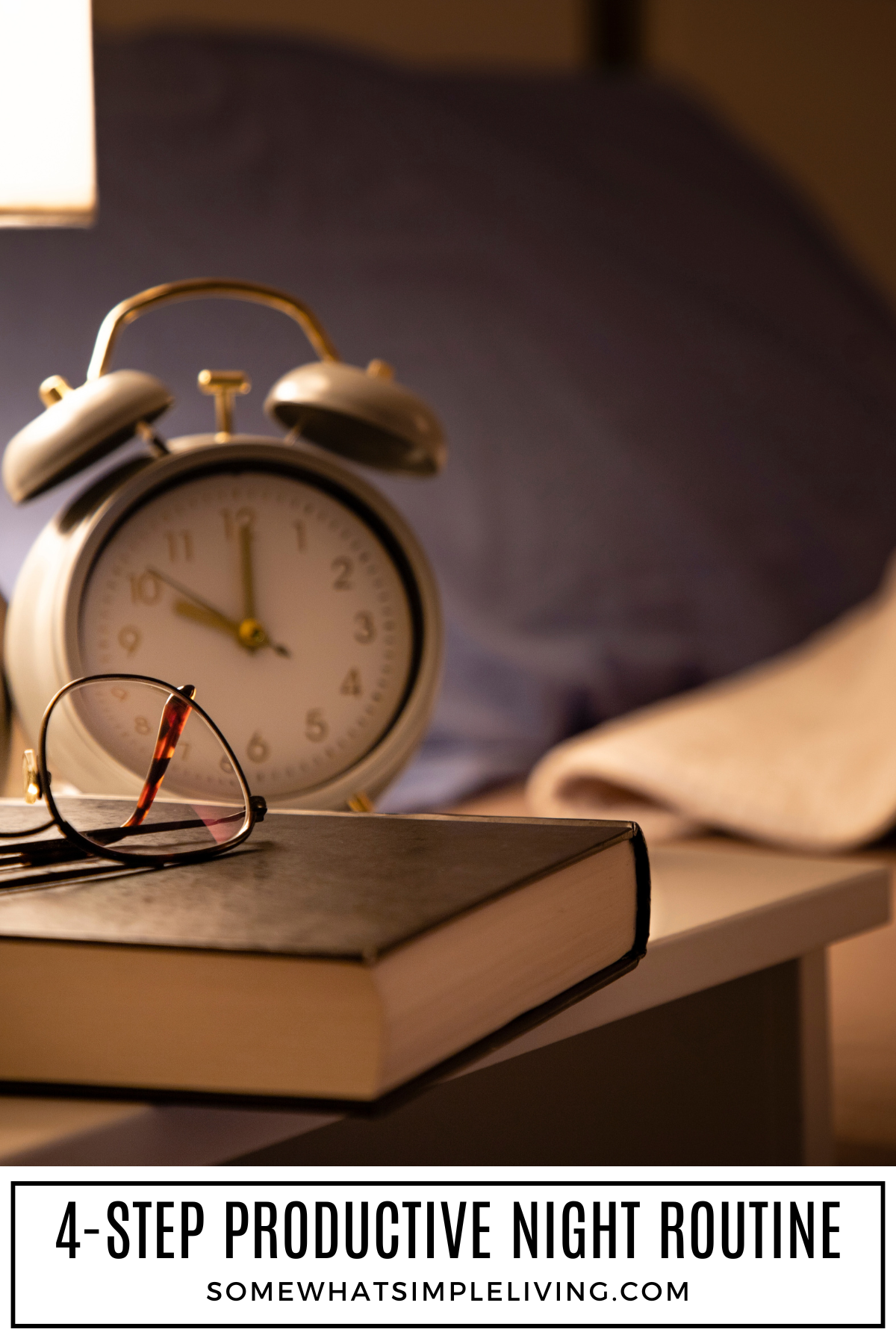 A Simple, Productive Night Routine